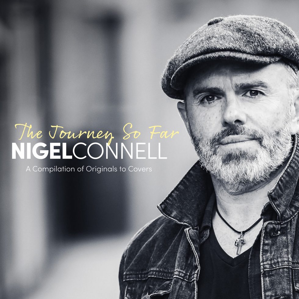 Nigel Connell - The Journey So Far - Hypertension Music